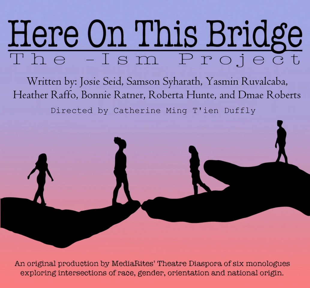 MediaRites’ Theatre Diaspora Announces Here On This Bridge: The –Ism ...